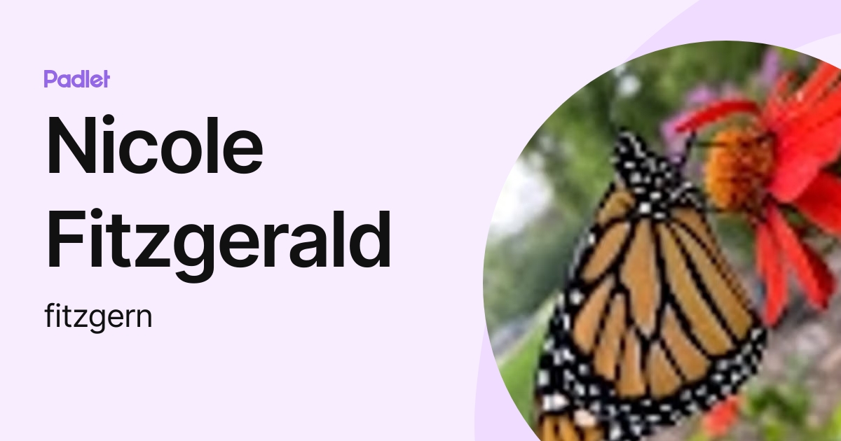 Nicole Fitzgerald (fitzgern) profile | Padlet