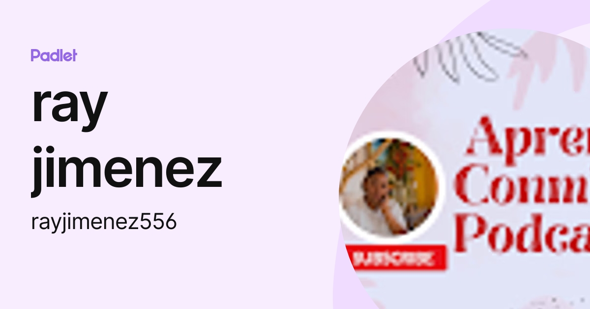 ray jimenez (rayjimenez556) profile | Padlet