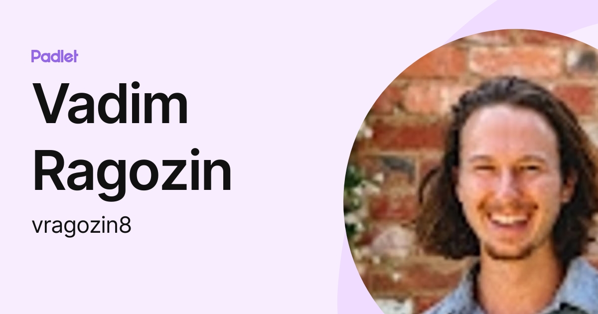 Vadim Ragozin (vragozin8) profile | Padlet