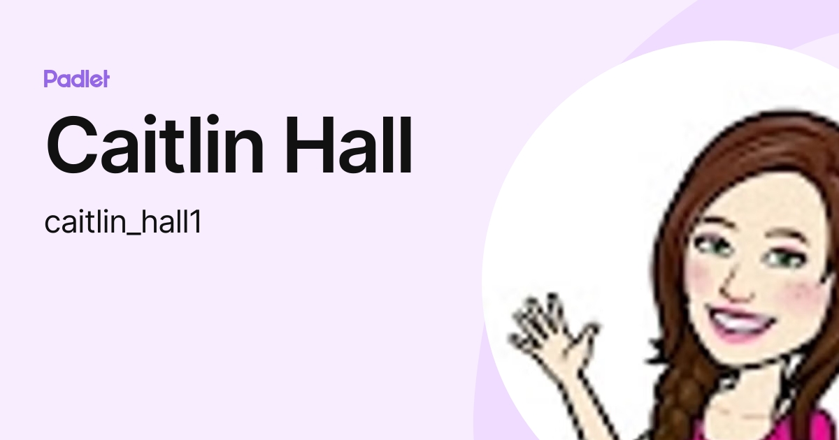 Caitlin Hall (caitlin_hall1) profile | Padlet