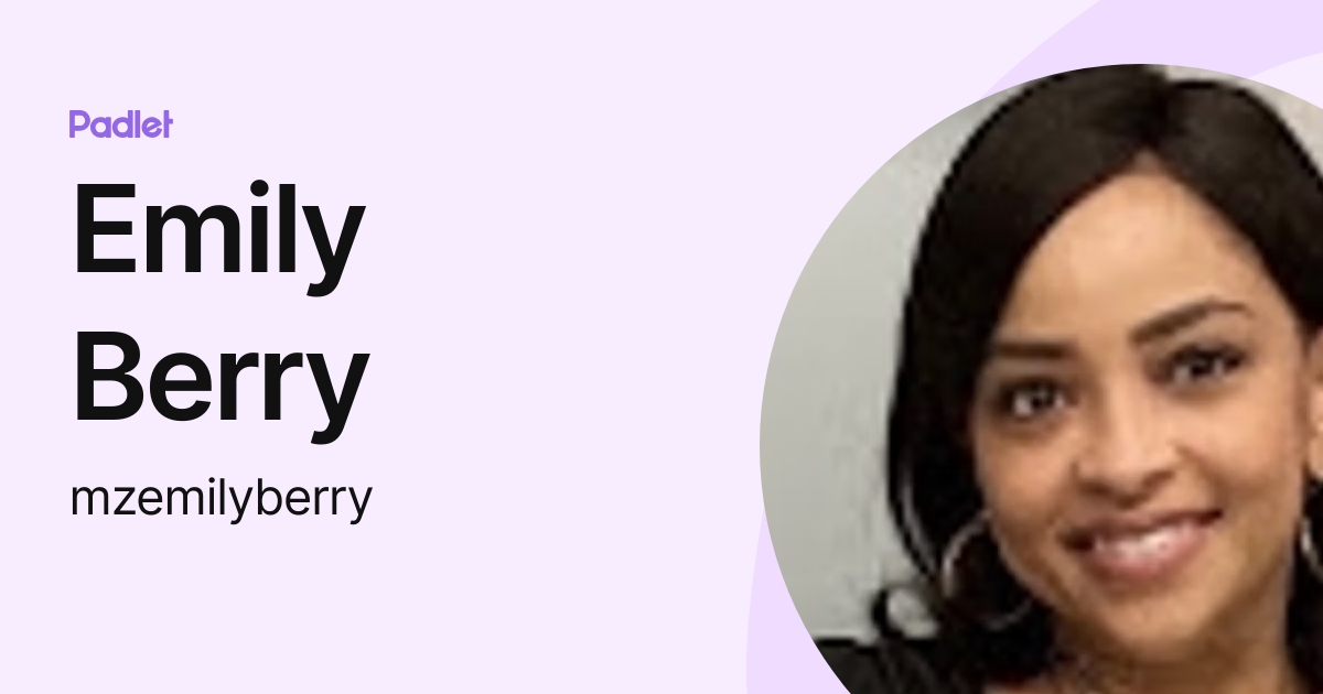 Emily Berry (mzemilyberry) profile | Padlet