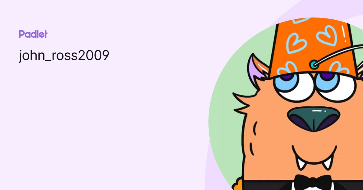 john_ross2009 profile | Padlet