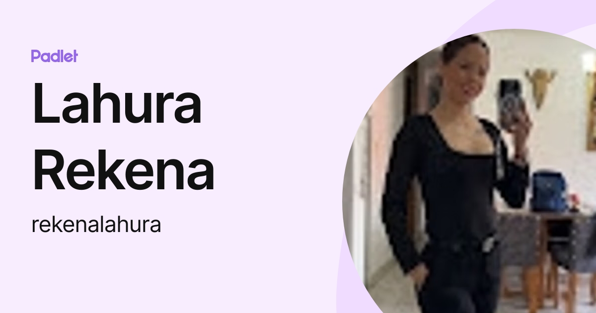 Lahura Rekena (rekenalahura) profile | Padlet