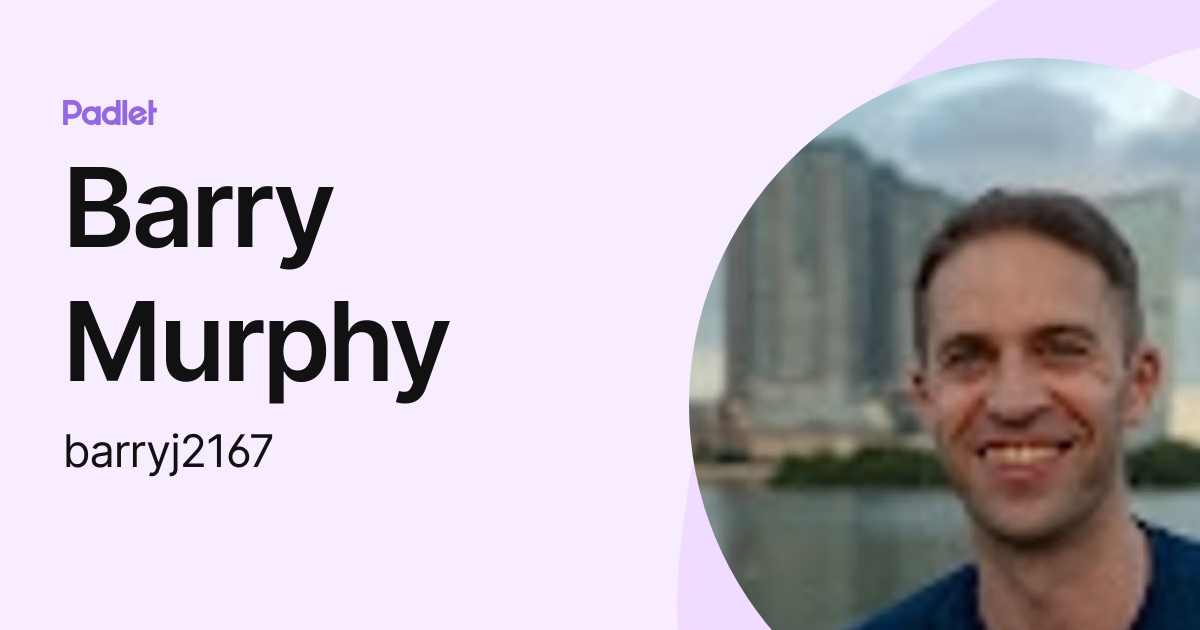 Barry Murphy (barryj2167) profile | Padlet