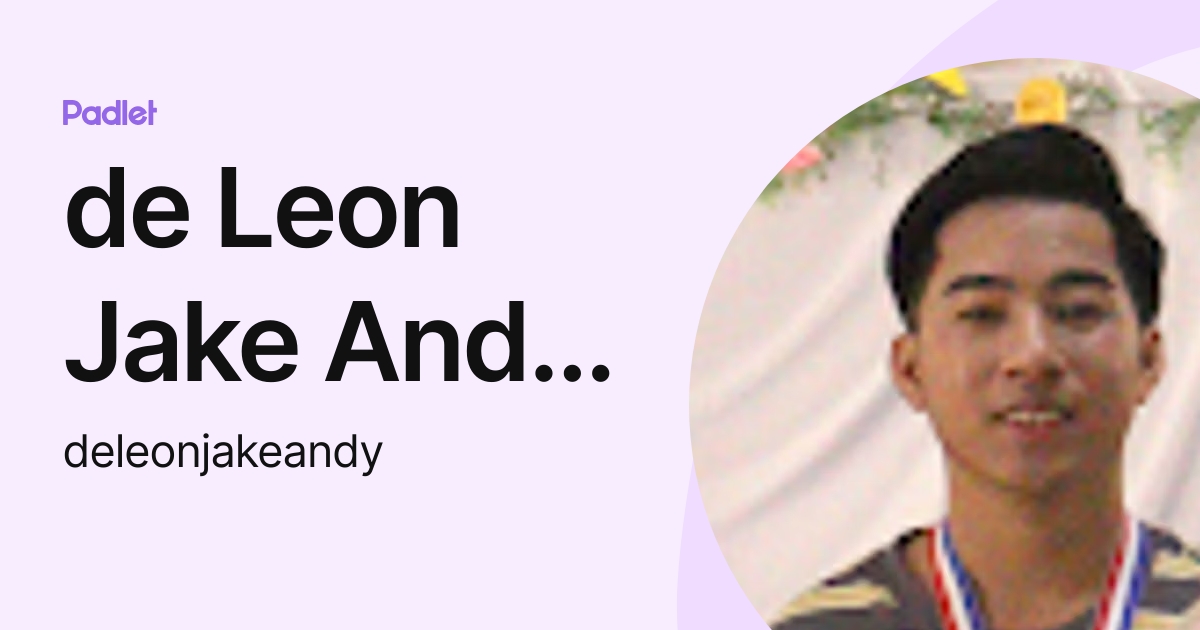 de Leon Jake Andy B. (deleonjakeandy) profile | Padlet
