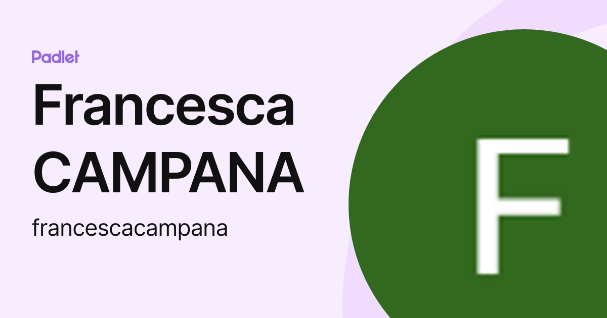 Francesca CAMPANA (francescacampana) profile | Padlet