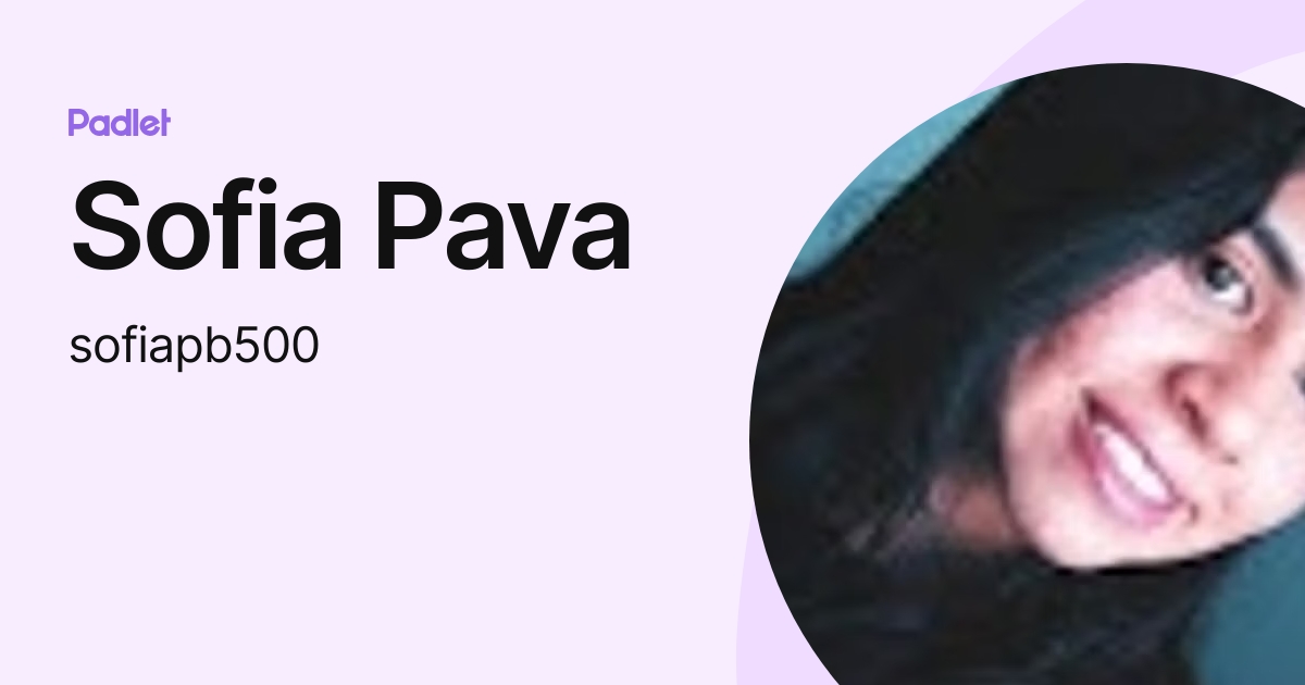 Sofia Pava (sofiapb500) profile | Padlet