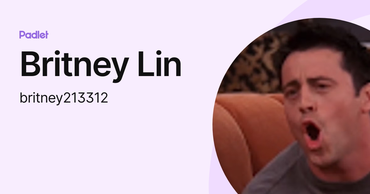 Britney Lin (britney213312) profile | Padlet