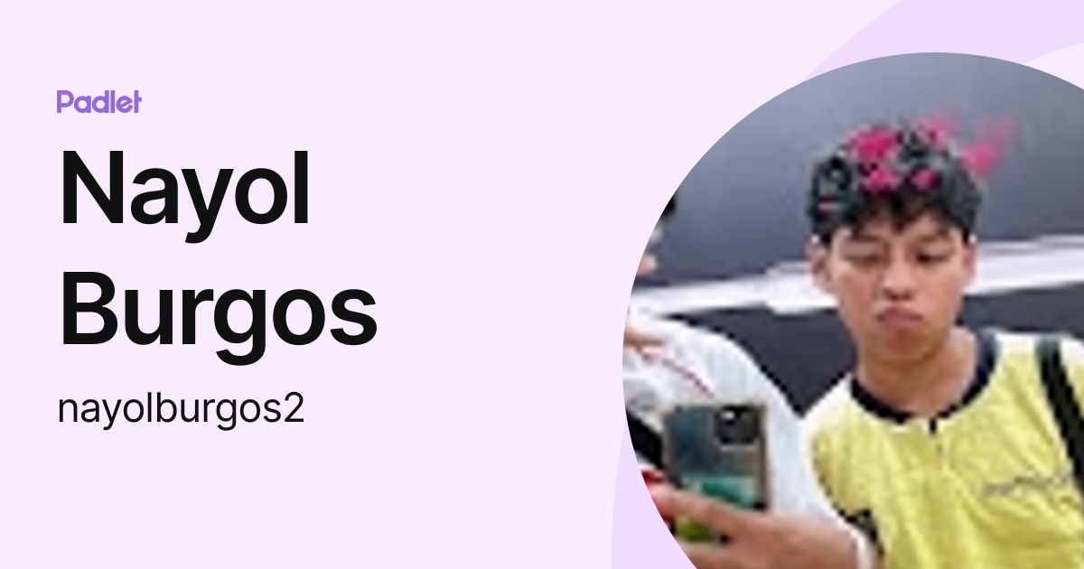 Nayol Burgos (nayolburgos2) profile | Padlet