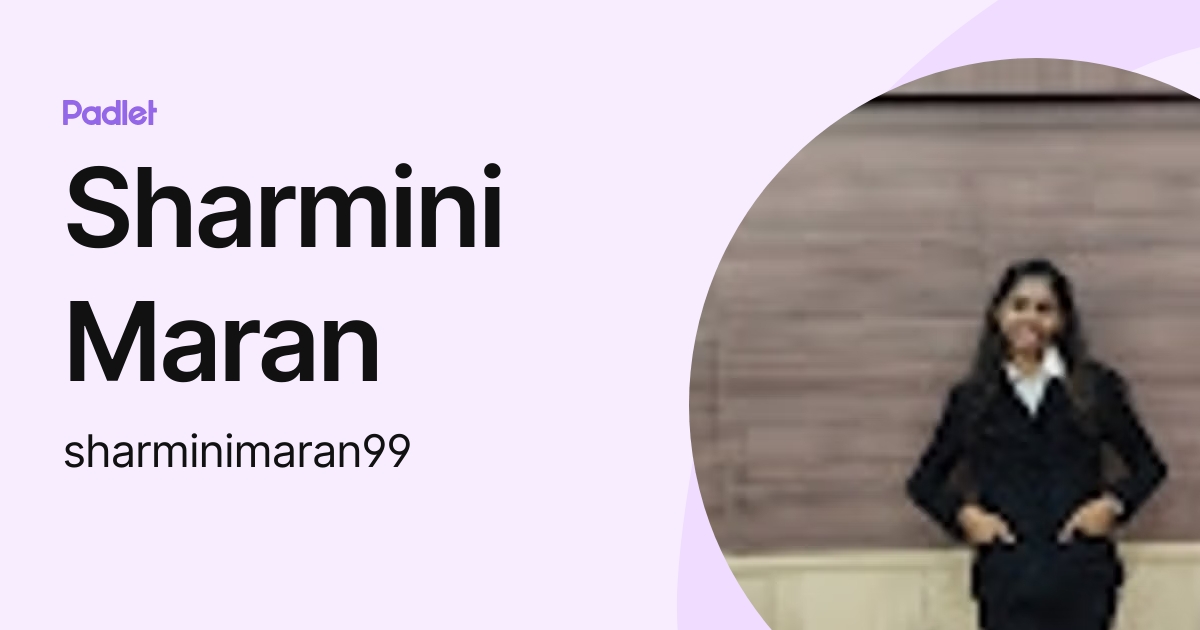 Sharmini Maran (sharminimaran99) profile | Padlet
