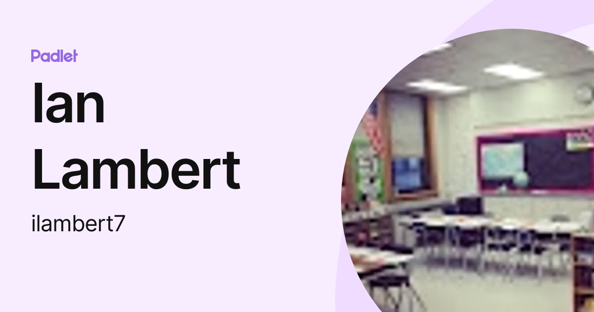 Ian Lambert (ilambert7) profile | Padlet