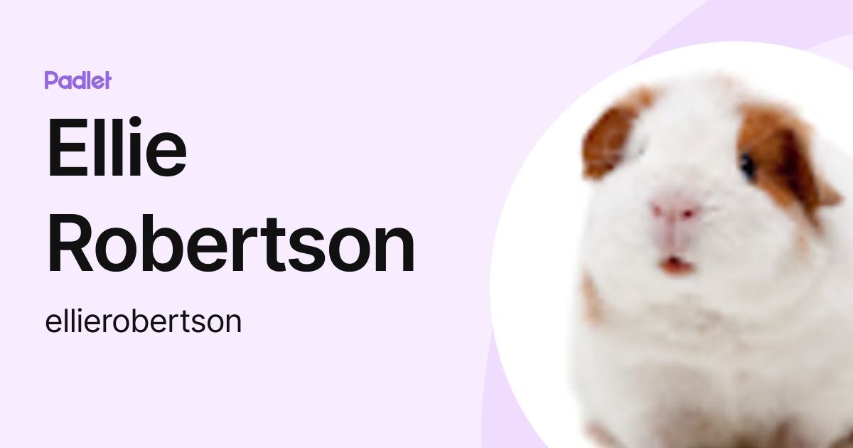 Ellie Robertson (ellierobertson) profile | Padlet
