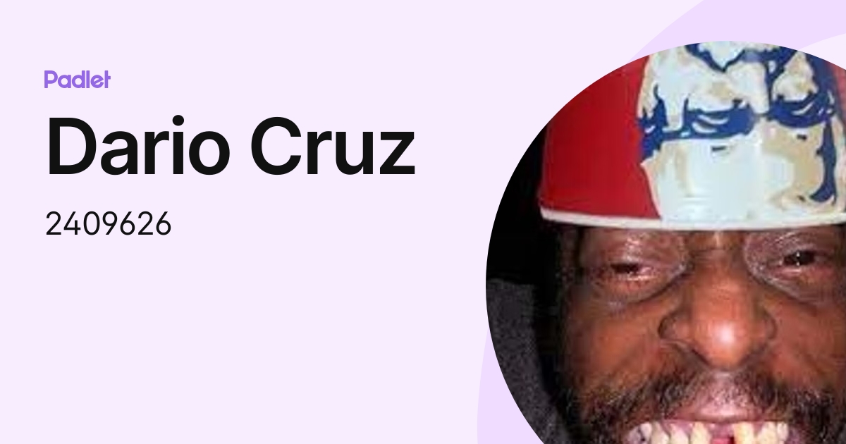 Dario Cruz (2409626) profile | Padlet