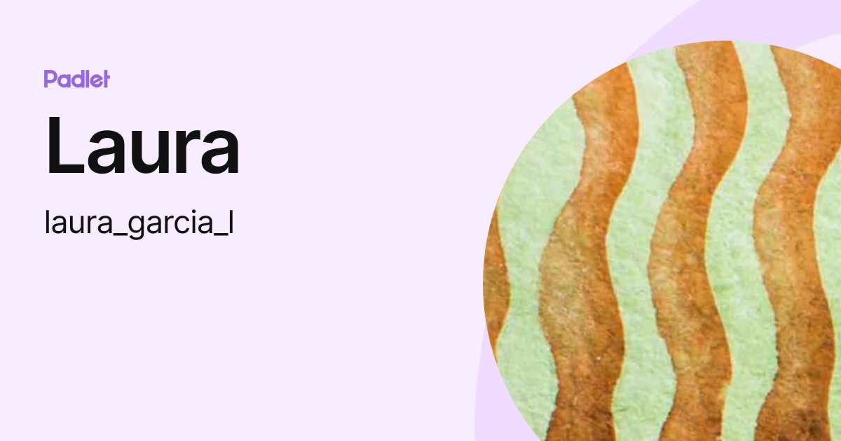 Laura (laura_garcia_l) profile | Padlet