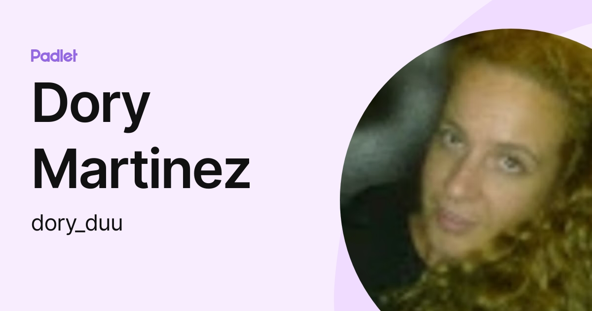 Dory Martinez Dory Duu Profile Padlet