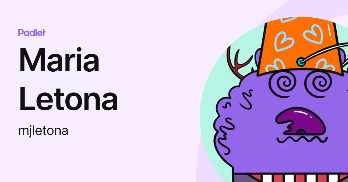 Maria Letona (mjletona) profile | Padlet