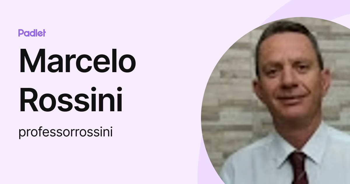 Marcelo Rossini (professorrossini) profile | Padlet