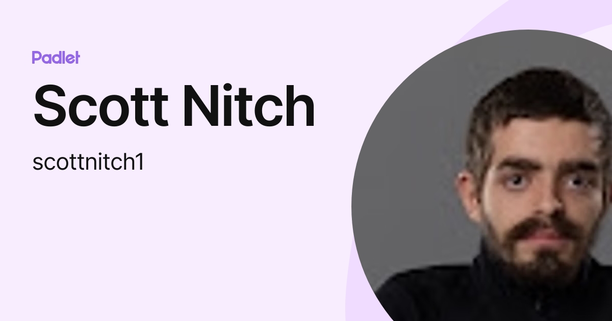 Scott Nitch (scottnitch1) profile | Padlet