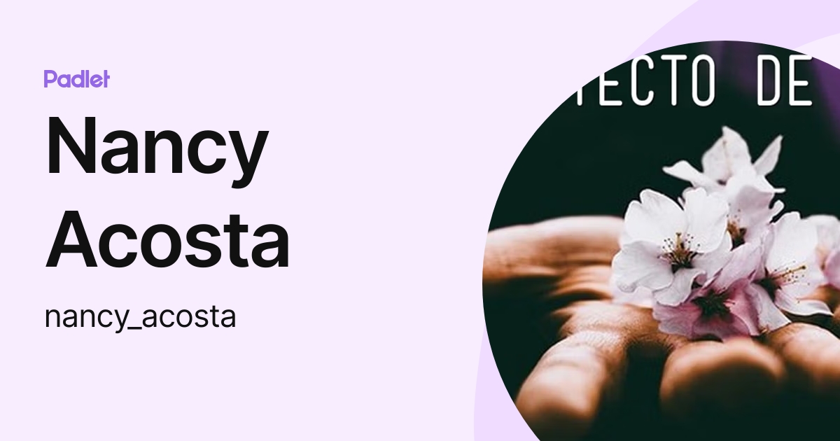 Nancy Acosta (nancy_acosta) profile | Padlet