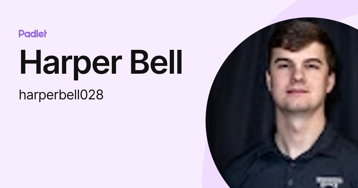 Harper Bell (harperbell028) profile | Padlet