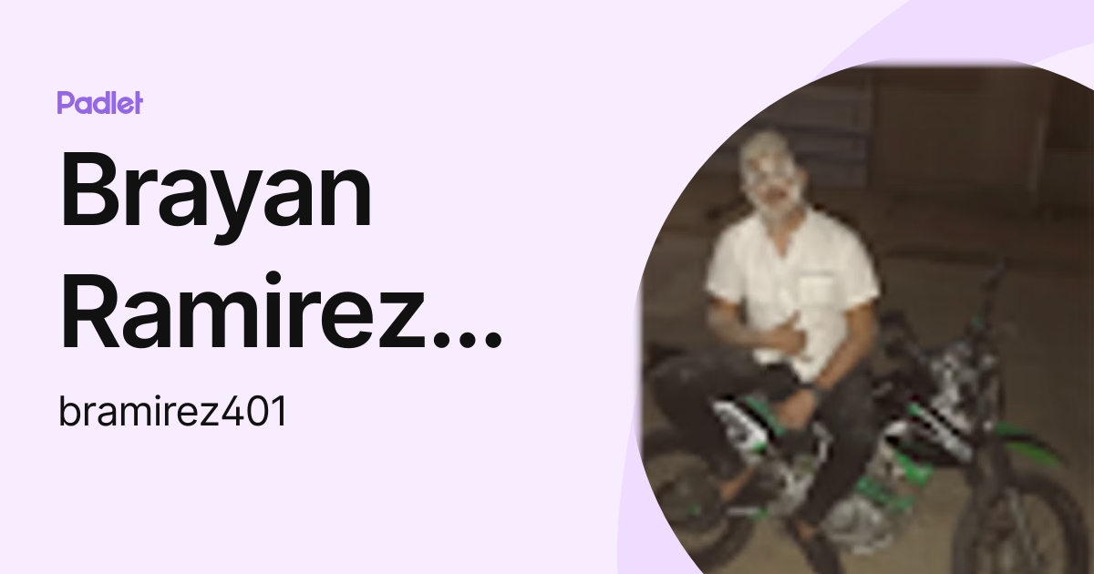 Brayan Ramirez Toro (bramirez401) profile | Padlet