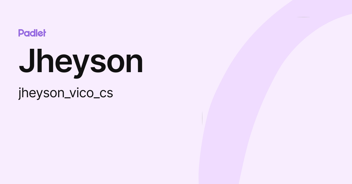 Jheyson (jheyson_vico_cs) profile | Padlet
