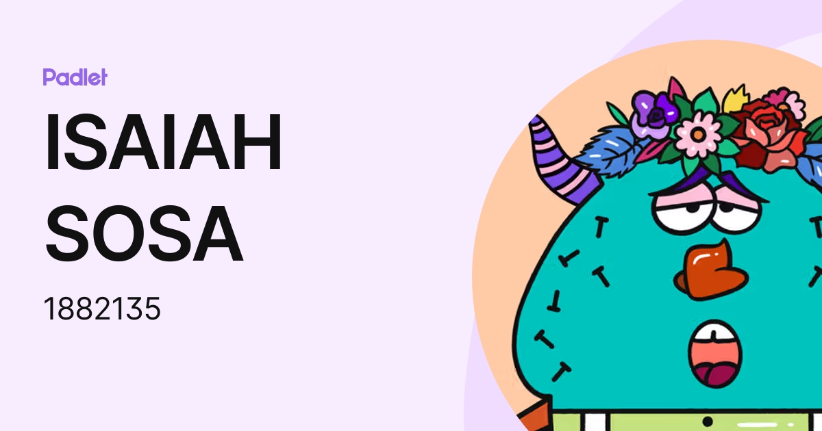 ISAIAH SOSA (1882135) profile | Padlet