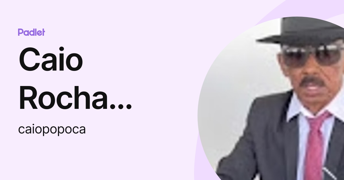 Caio Rocha Magalhães (caiopopoca) profile | Padlet