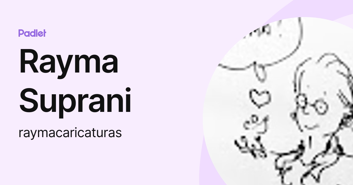 Rayma Suprani (raymacaricaturas) profile | Padlet