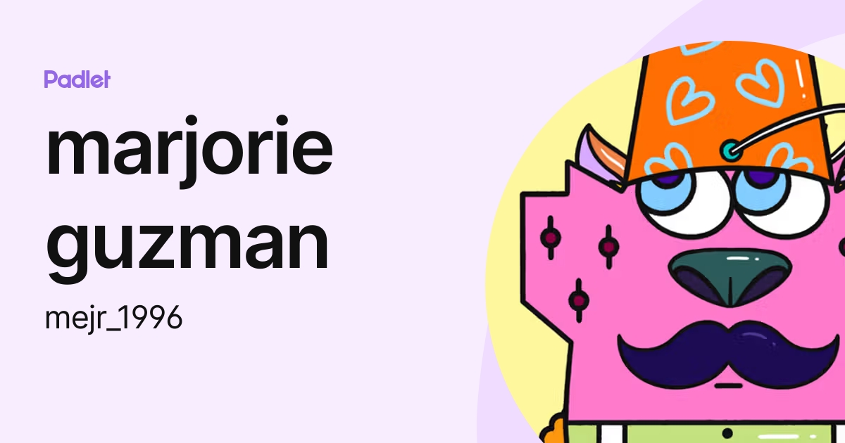 marjorie guzman (mejr_1996) profile | Padlet