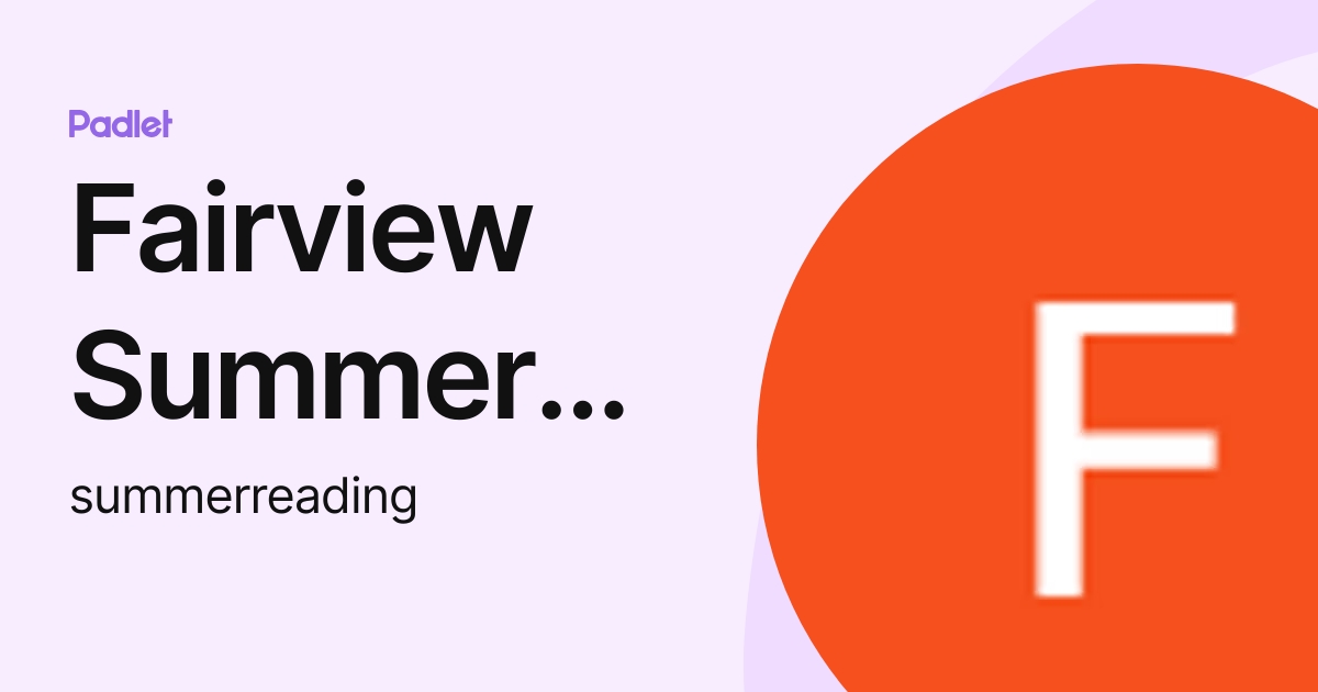Fairview Summer Reading (summerreading) profile | Padlet