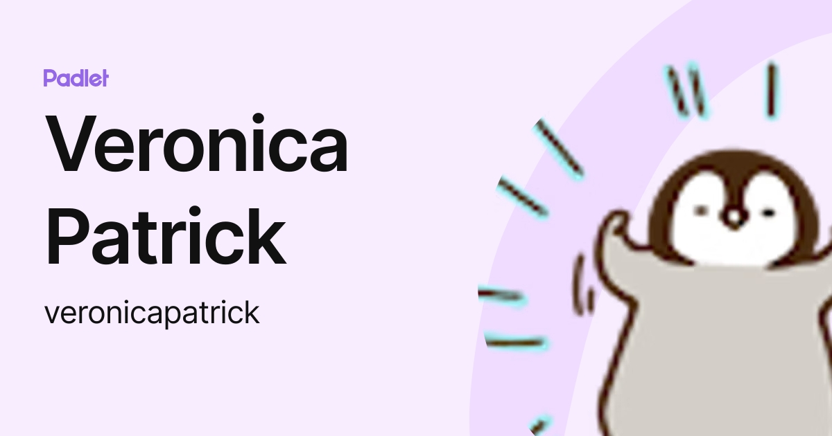 Veronica Patrick (veronicapatrick) profile | Padlet