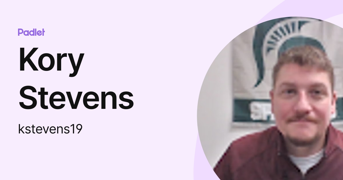 Kory Stevens (kstevens19) profile | Padlet