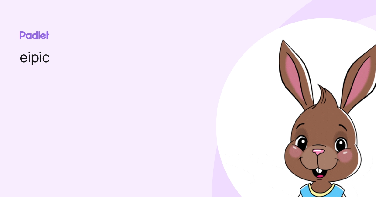 eipic profile | Padlet