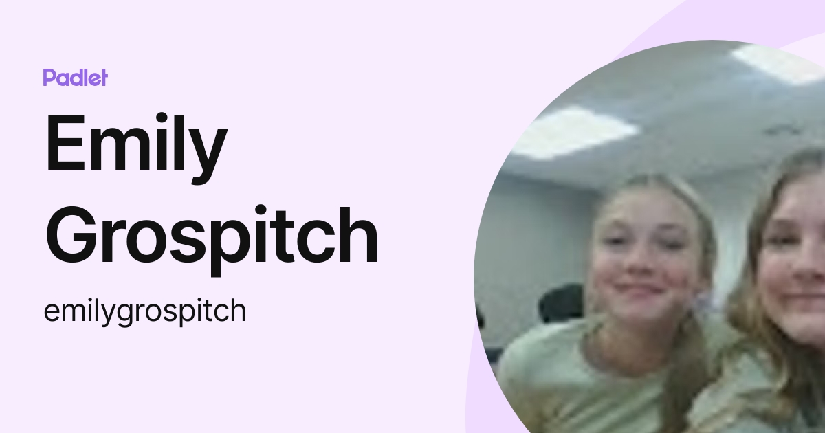 Emily Grospitch (emilygrospitch) profile | Padlet