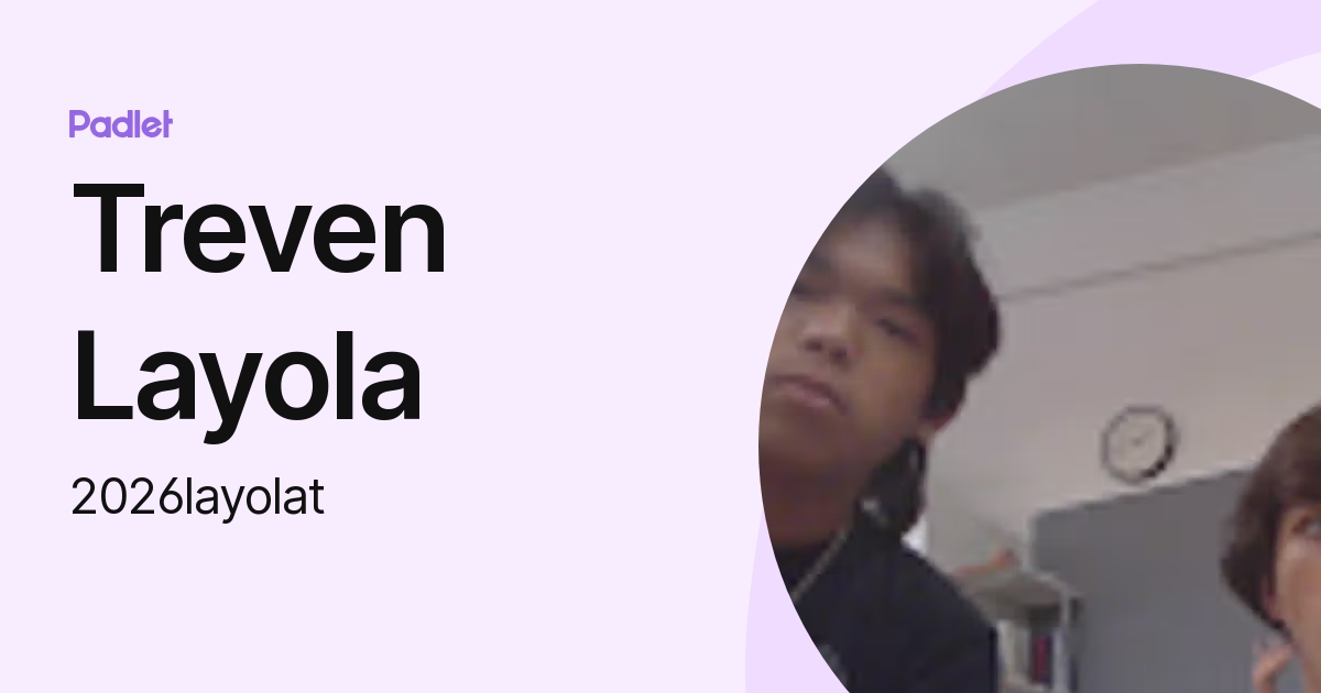 Treven Layola (2026layolat) profile | Padlet