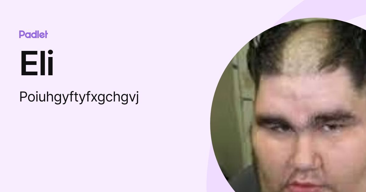 Eli (eli1234567) profile | Padlet