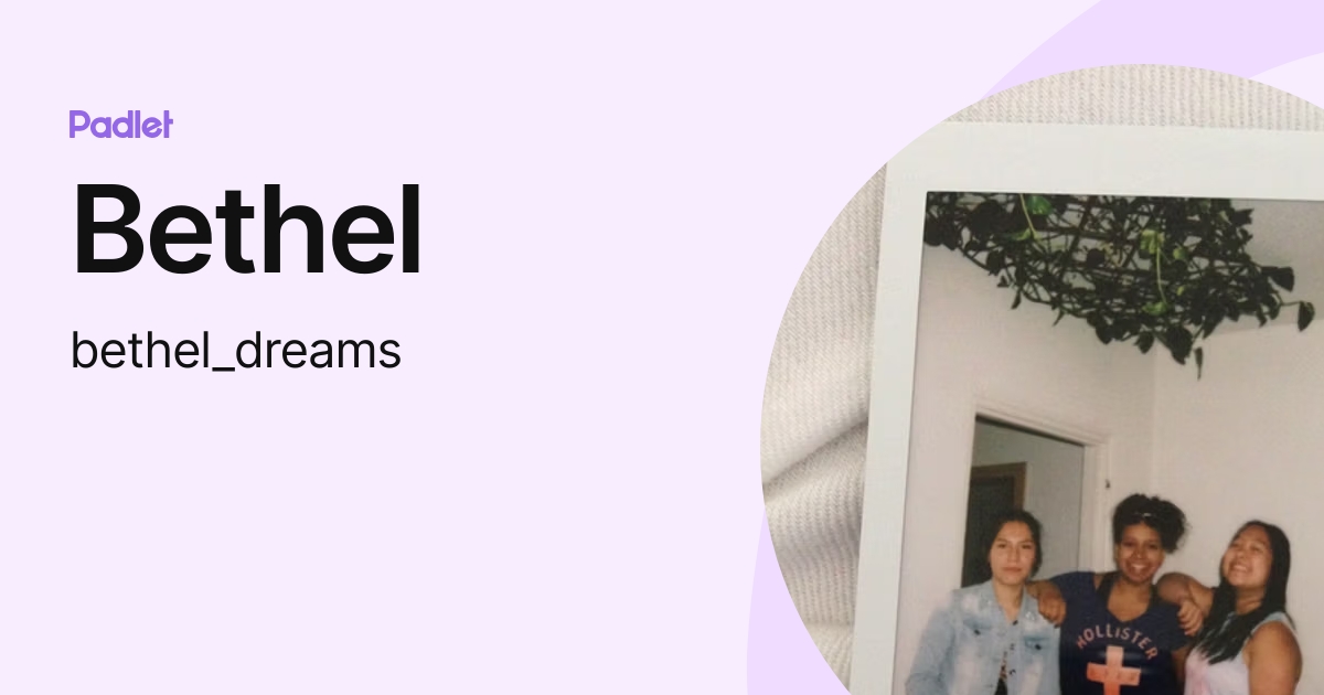 Bethel (bethel_dreams) profile | Padlet