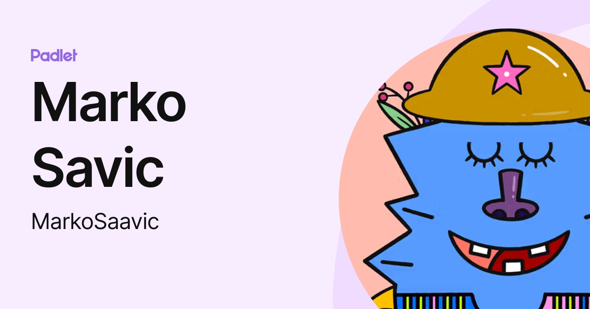 Marko Savic (MarkoSaavic) profile | Padlet