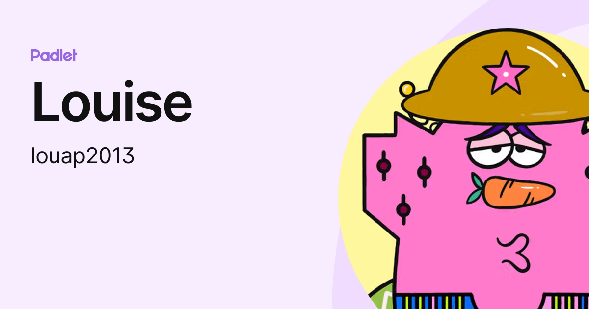 Louise (louap2013) profile | Padlet