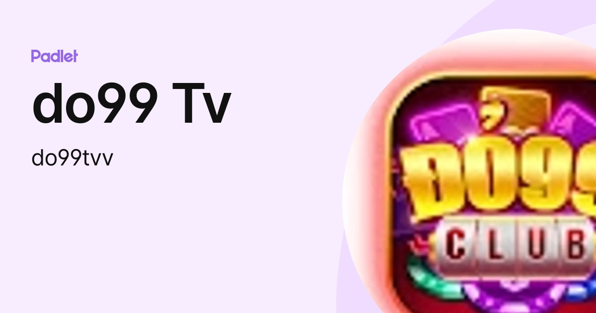 do99 Tv (do99tvv) profile | Padlet