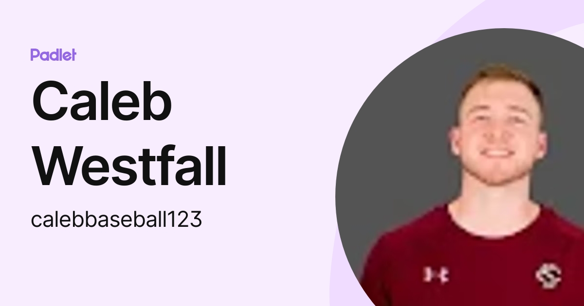 Caleb Westfall (calebbaseball123) profile | Padlet