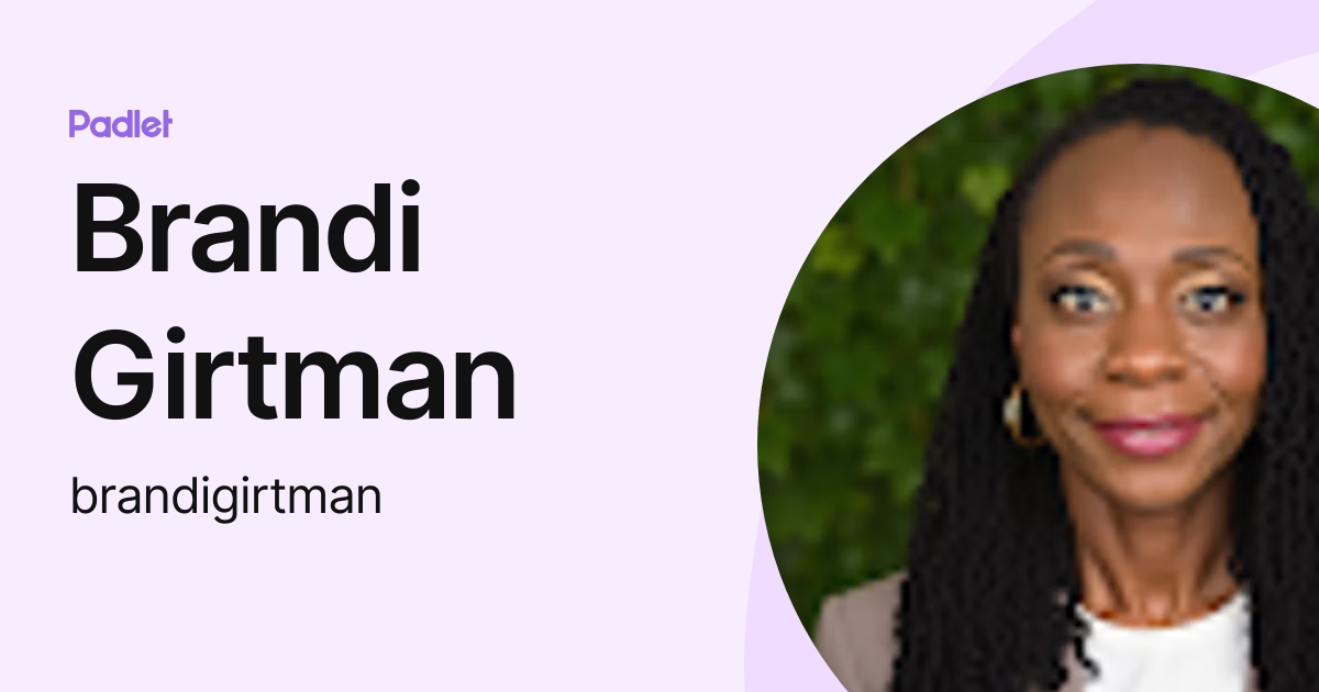 Brandi Girtman (brandigirtman) profile | Padlet