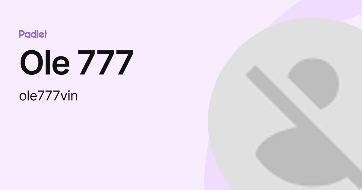 Ole 777 (ole777vin) profile | Padlet