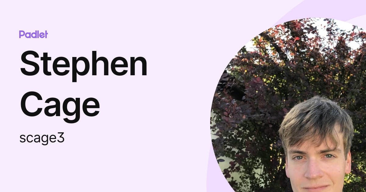 Stephen Cage (scage3) profile | Padlet