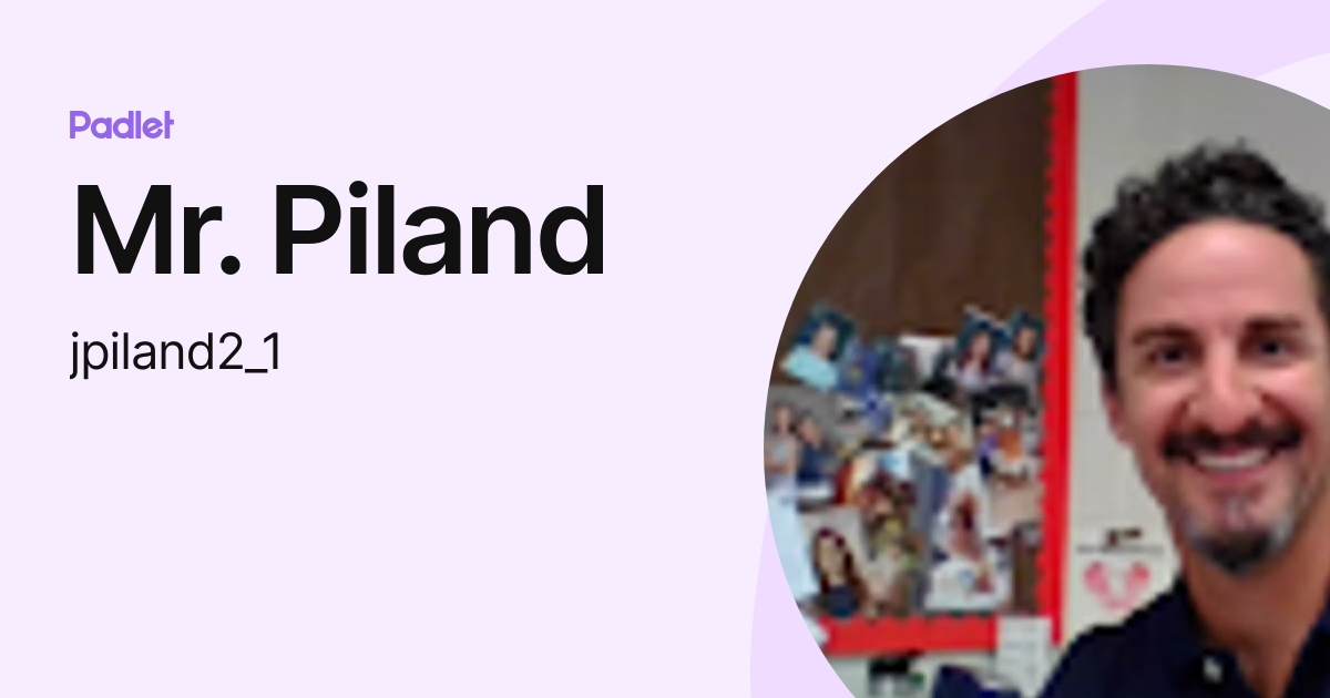Mr. Piland (jpiland2_1) profile | Padlet