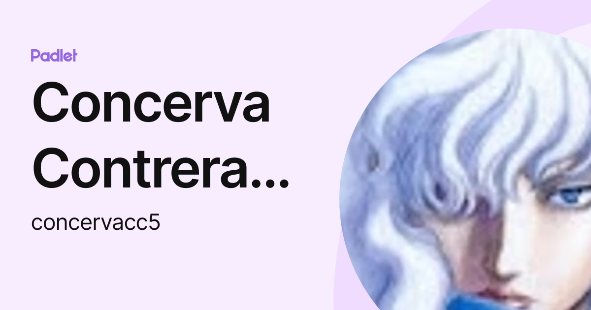 Concerva Contreras Cervantes (concervacc5) profile | Padlet