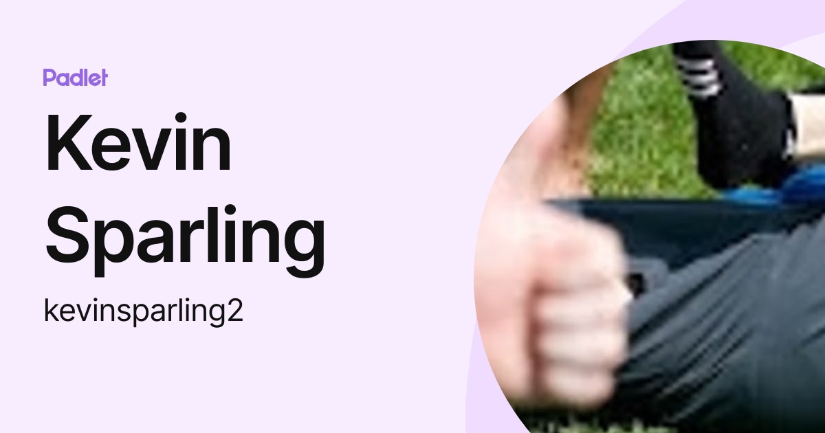 Kevin Sparling (kevinsparling2) profile | Padlet