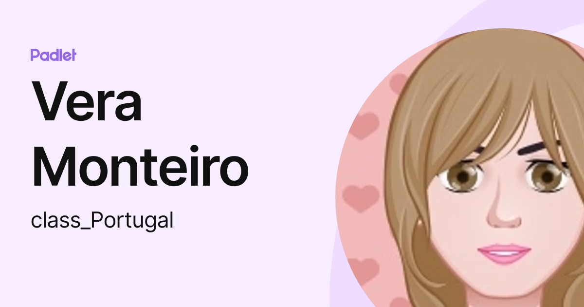 Vera Monteiro (class_Portugal) profile | Padlet