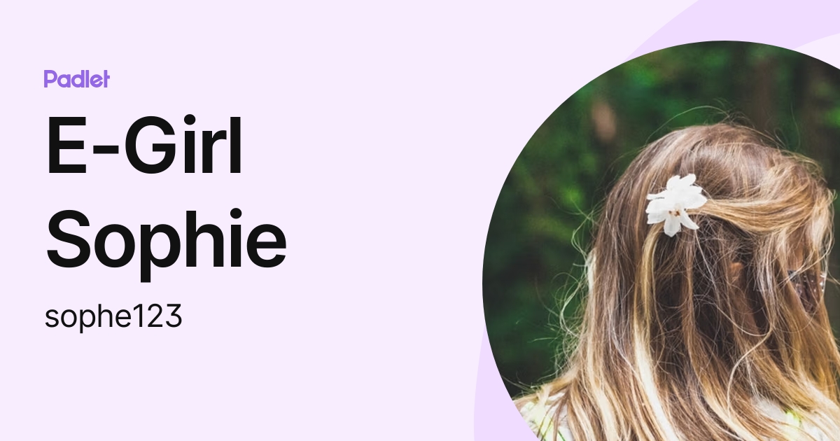 E-Girl Sophie (sophe123) profile | Padlet